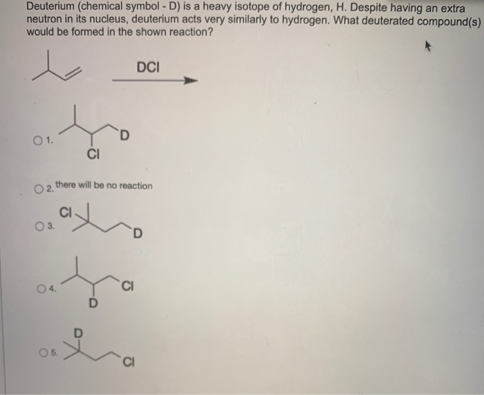 Solved Deuterium (chemical symbol-D) is a heavy isotope of | Chegg.com