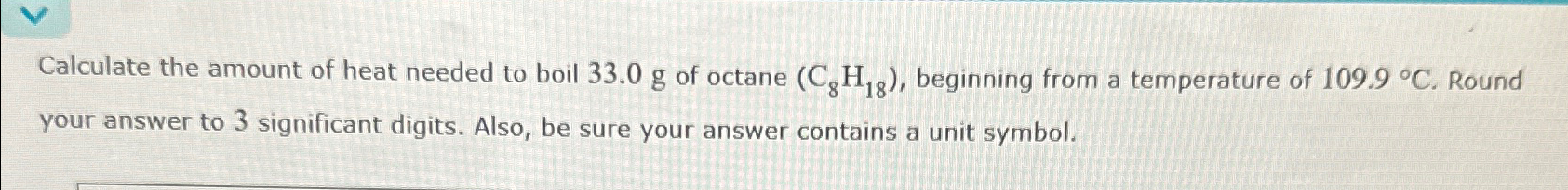 Solved Calculate the amount of heat needed to boil 33.0g ﻿of | Chegg.com