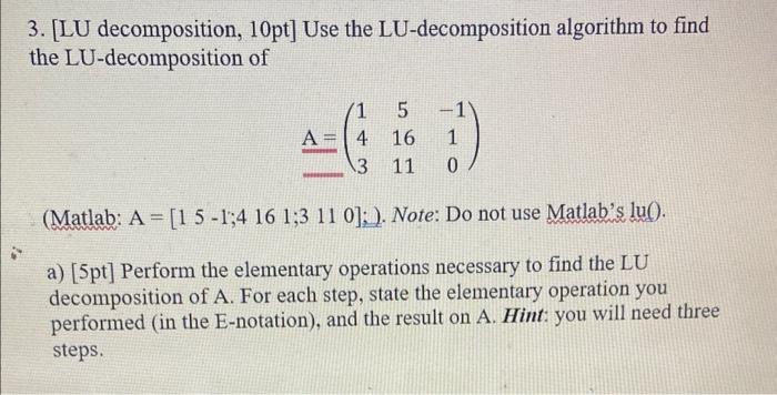 Solved 3. [LU decomposition, 10pt] Use the LU-decomposition | Chegg.com