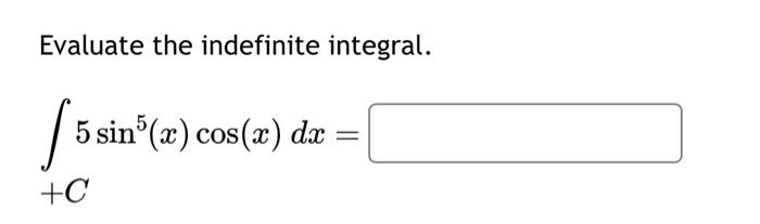 Solved Evaluate the indefinite integral. | Chegg.com
