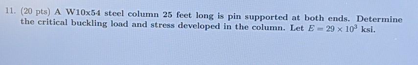 Solved 11. (20 pts) A W10x54 steel column 25 feet long is | Chegg.com