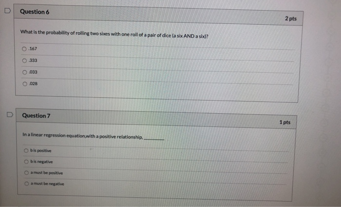 Solved D Question 6 2 pts What is the probability of rolling | Chegg.com