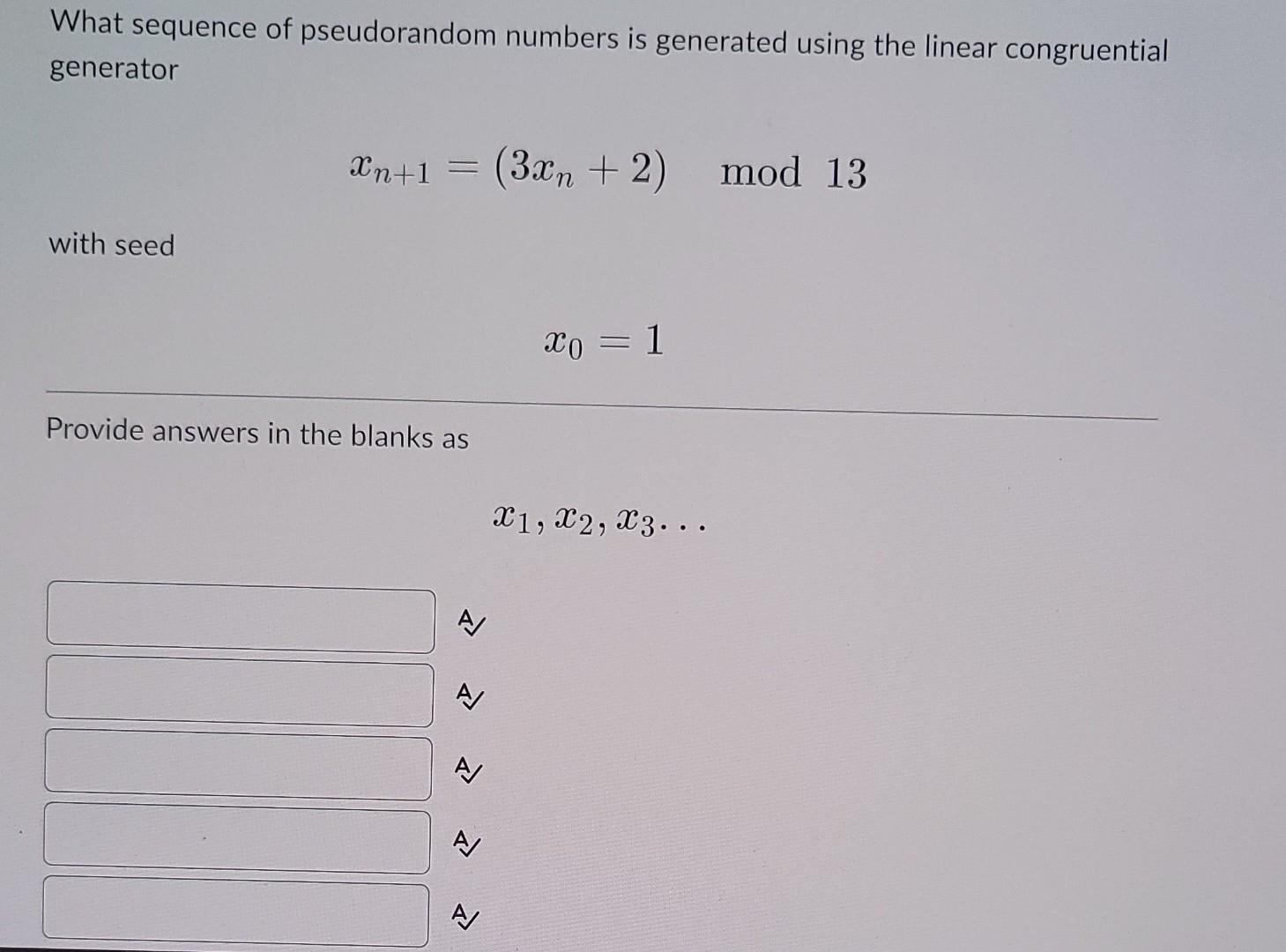 Solved What Sequence Of Pseudorandom Numbers Is Generated 0930