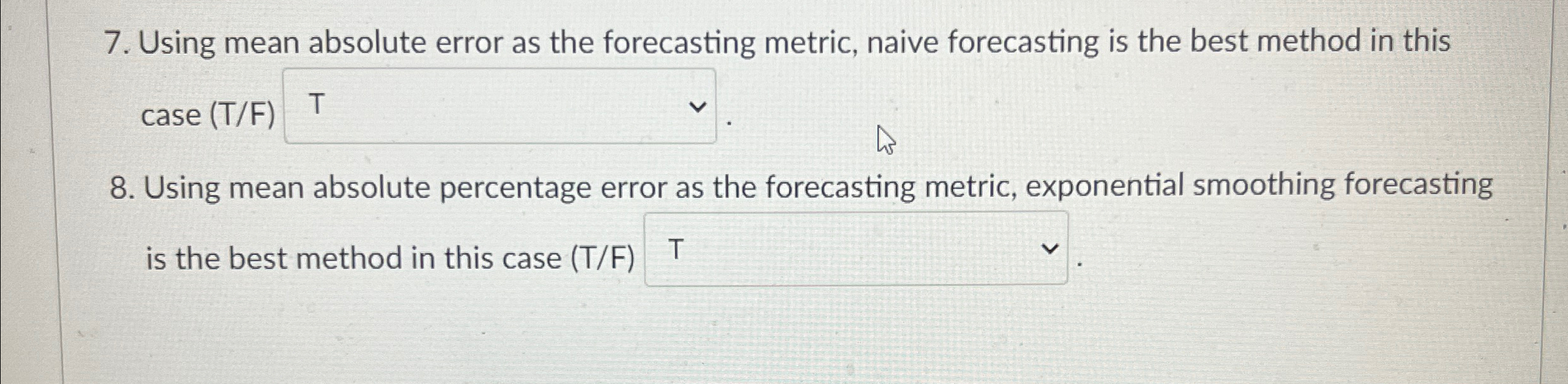 Solved Using mean absolute error as the forecasting metric, | Chegg.com