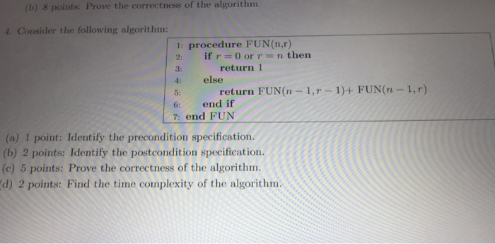 Solved (b) 8 points: Prove the correctness of the algorithm. | Chegg.com
