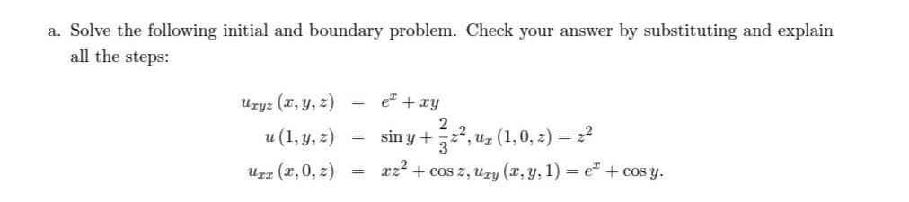 Solved a. Solve the following initial and boundary problem. | Chegg.com