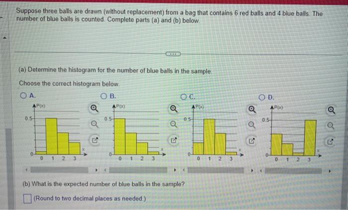 Solved Suppose three balls are drawn (without replacement) | Chegg.com
