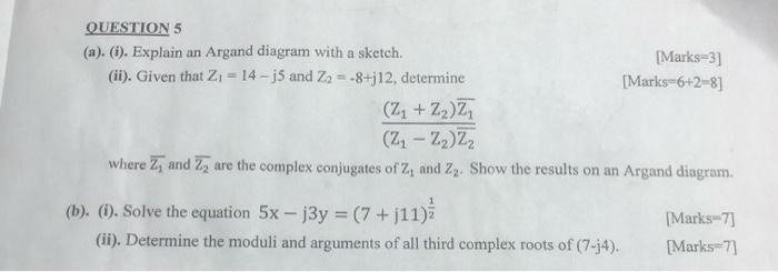 Solved QUESTION 5 (a). (i). Explain an Argand diagram with a | Chegg.com