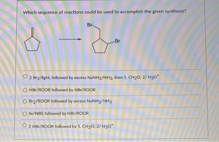 Solved Which sequence of reactions could be used to | Chegg.com