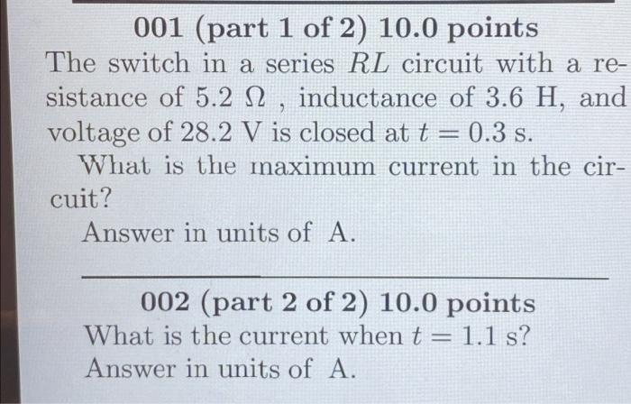 Solved 001 (part 1 of 2 ) 10.0 points The switch in a series | Chegg.com