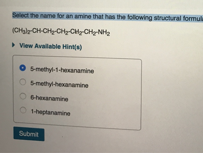 Solved Select the name for an amine that has the following | Chegg.com