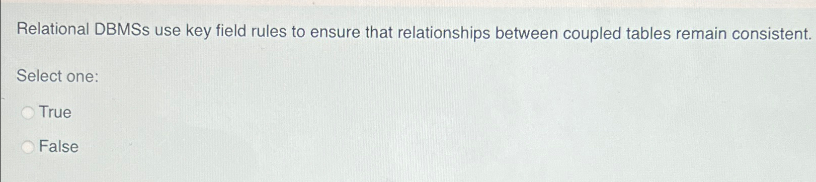 Solved Relational Dbmss Use Key Field Rules To Ensure That