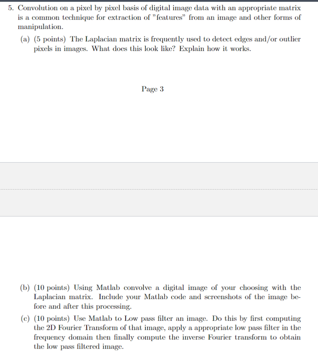 Solved 5.) ﻿Convolution on a pixel by pixel basis of digital | Chegg.com