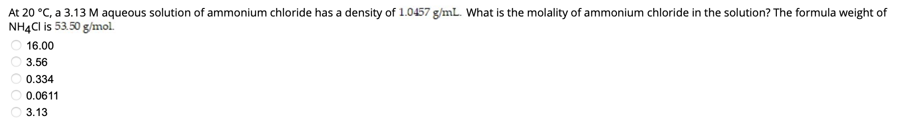 Solved At 20°C, ﻿a 3.13M ﻿aqueous solution of ammonium | Chegg.com