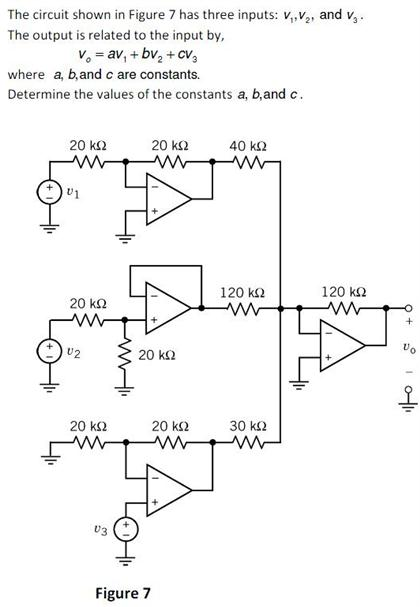 Solved The Circuit Shown In Figure 7 Has Three Inputs V1 