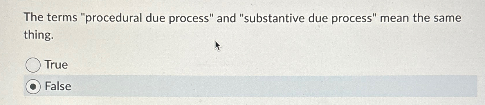 Solved The Terms Procedural Due Process And Substantive