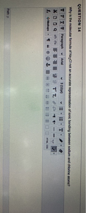 Solved QUESTION 14 Why is the molecular formula of Na2Cl not | Chegg.com