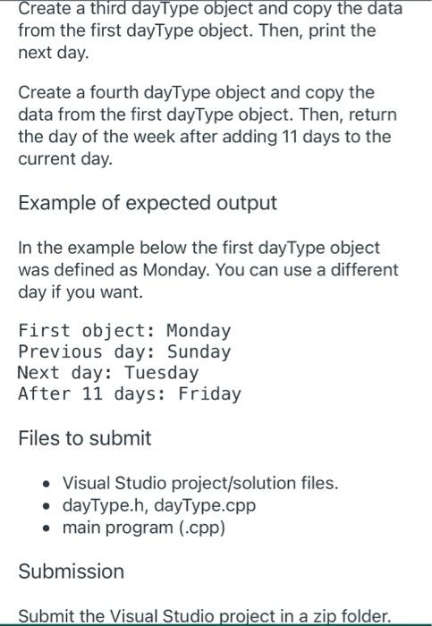 Solved Design and implement a class dayType that implements | Chegg.com