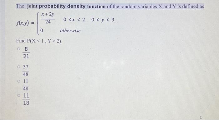 Solved The joint probability density function of the random | Chegg.com