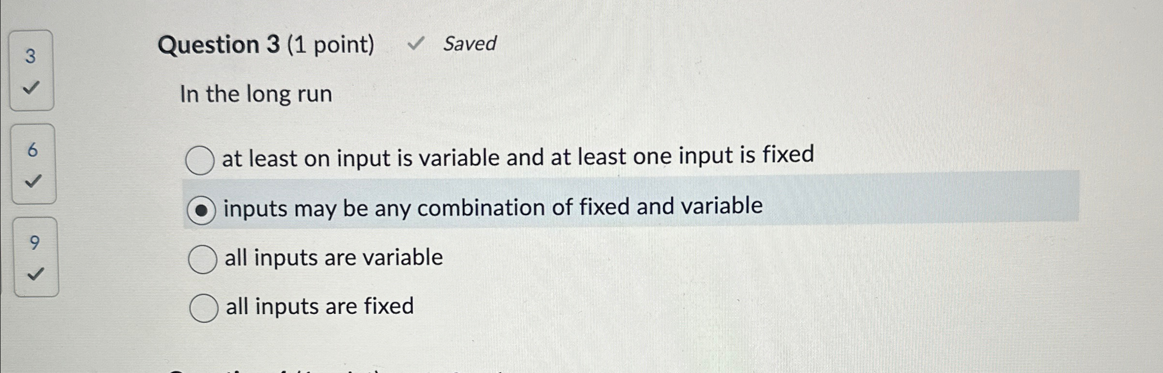 Solved 3Question 3 (1 ﻿point) ﻿SavedIn the long runat least | Chegg.com