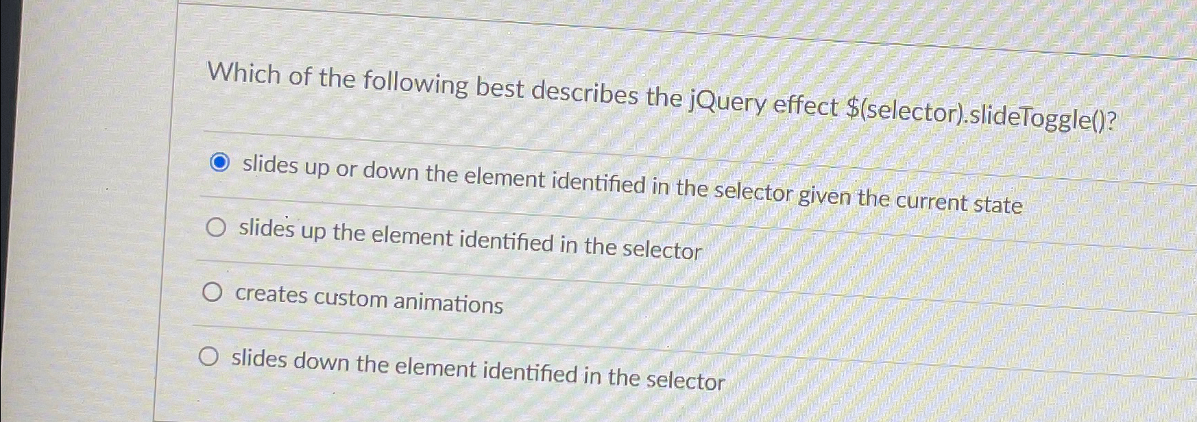 Solved Which Of The Following Best Describes The Jquery 