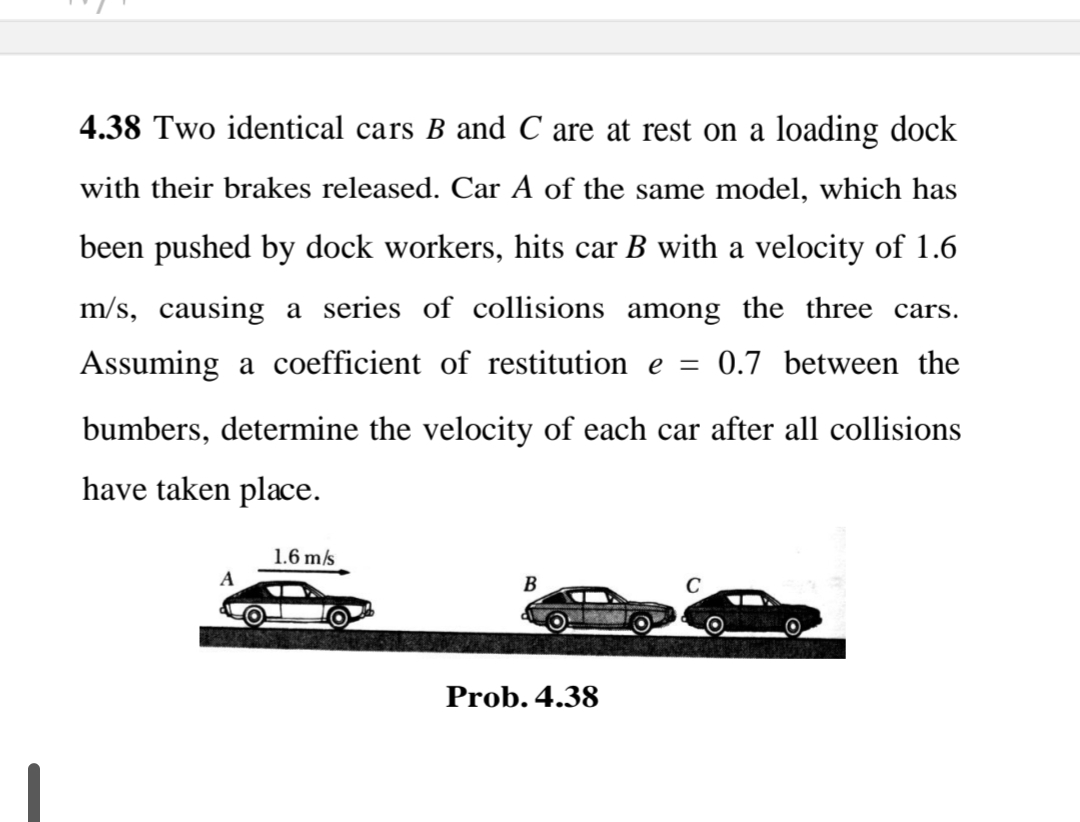 Solved 4.38 ﻿Two identical cars B ﻿and C ﻿are at rest on a | Chegg.com