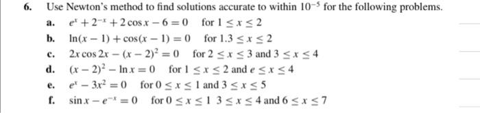 Solved 8. Repeat Exercise 6 using the Secant method. 6. a. | Chegg.com