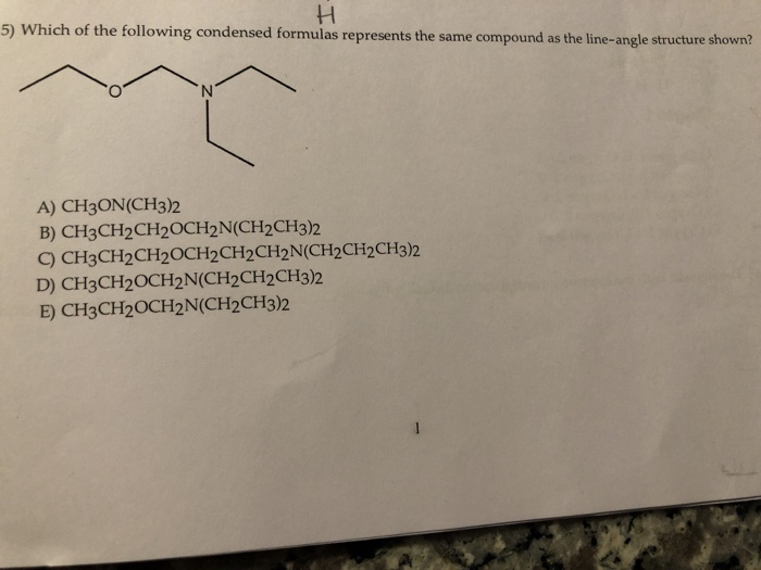 Solved H 5) Which of the following condensed formulas | Chegg.com