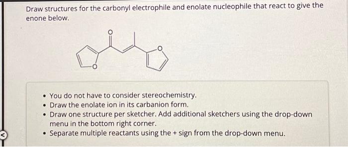 Solved Draw structures for the carbonyl electrophile and | Chegg.com