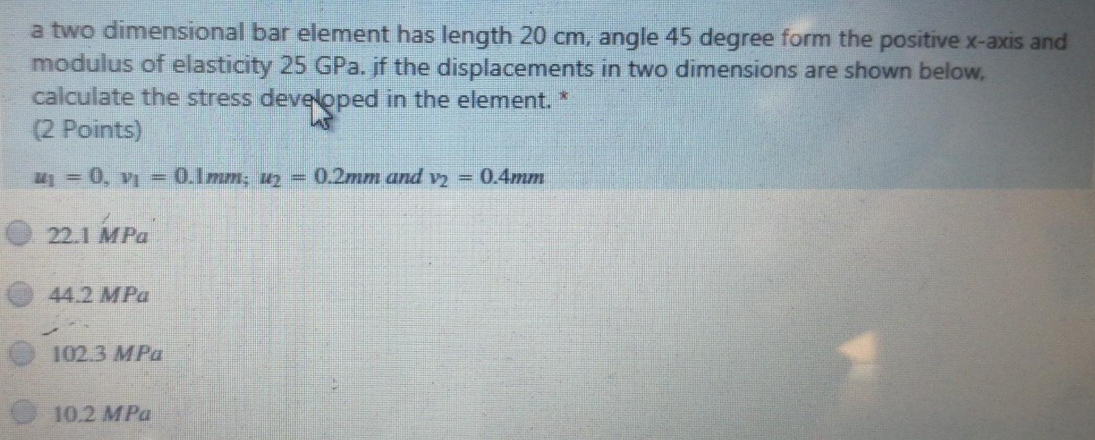 Solved a two dimensional bar element has length 20 cm, angle | Chegg.com