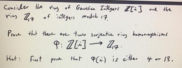Solved Consider the ring of Gaussian Integers Z[i] and the | Chegg.com