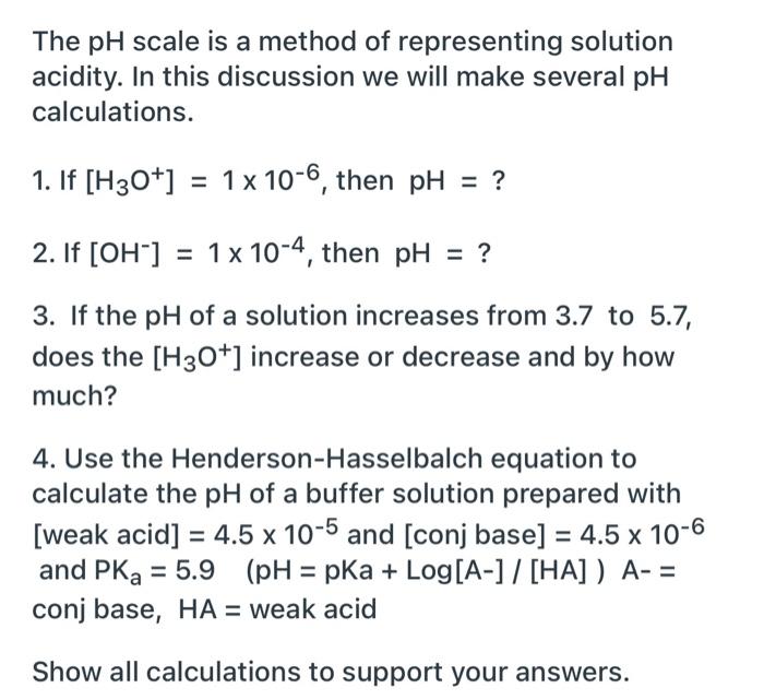 Solved The pH scale is a method of representing solution | Chegg.com