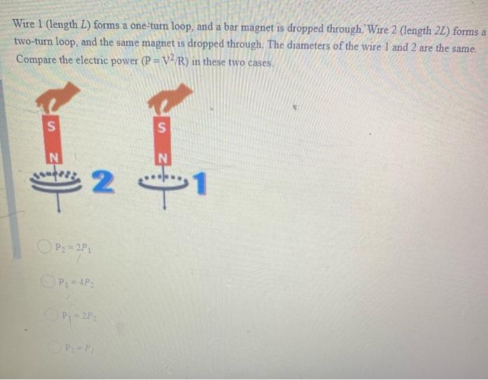 Solved Wire 1 (length L) forms a one-turn loop, and a bar | Chegg.com