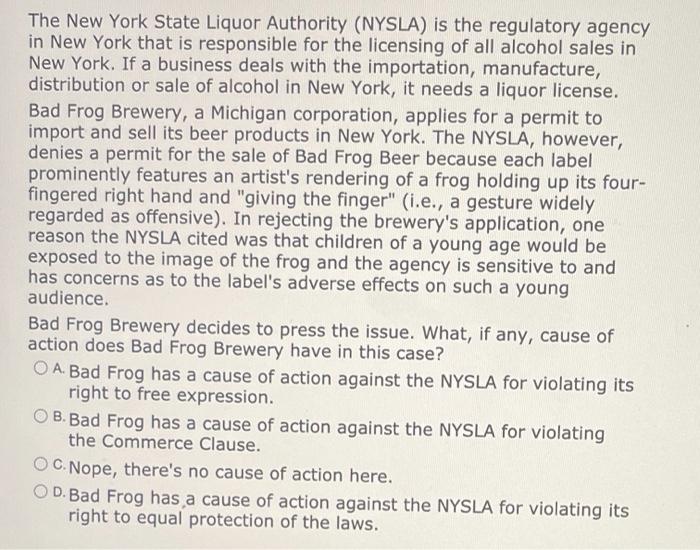 Solved The New York State Liquor Authority (NYSLA) is the | Chegg.com