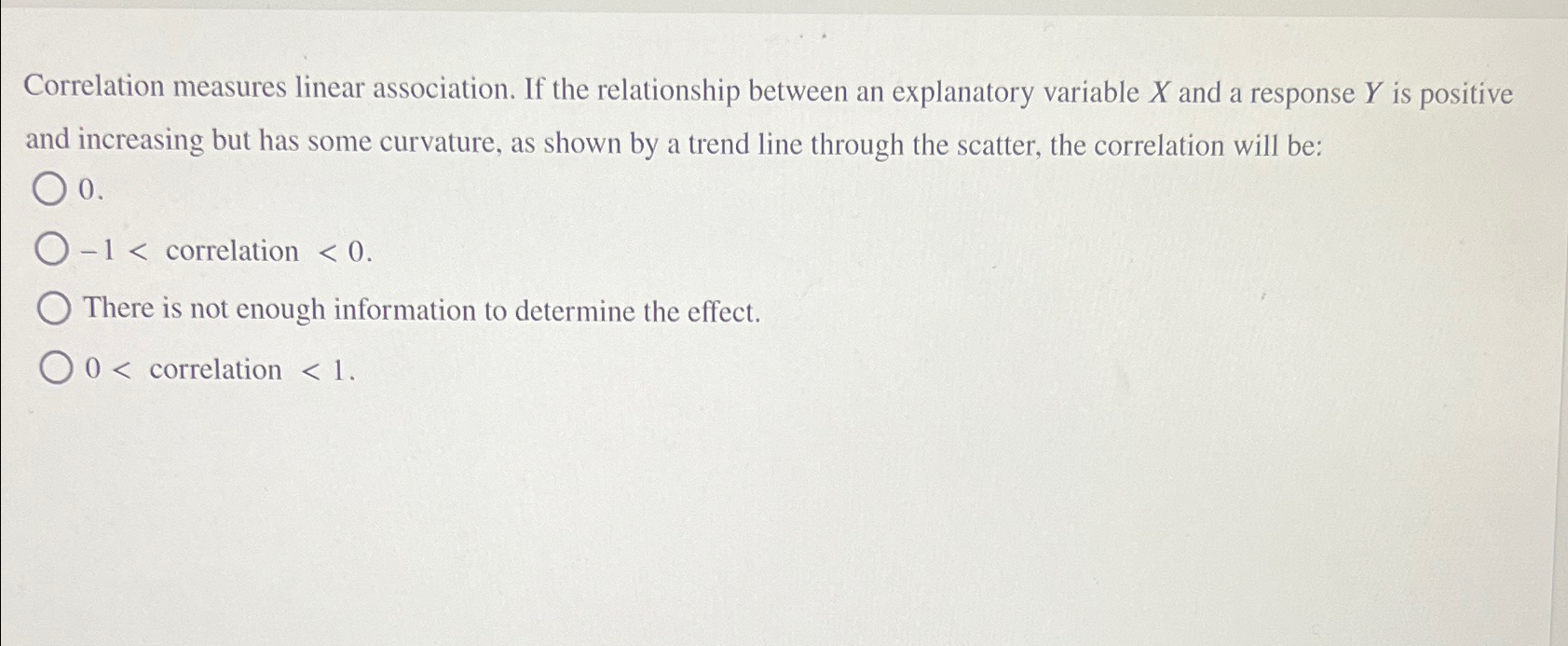 Solved Correlation measures linear association. If the | Chegg.com