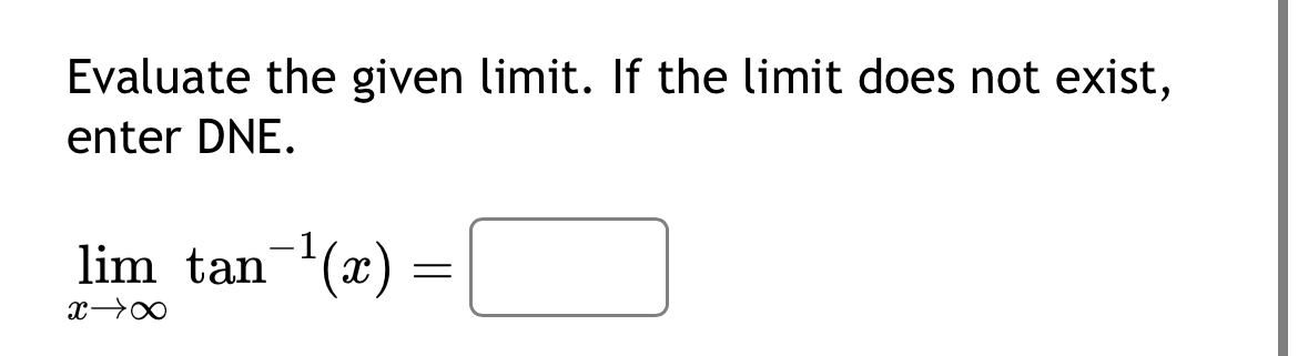 Evaluate the given limit. ﻿If the limit does not | Chegg.com