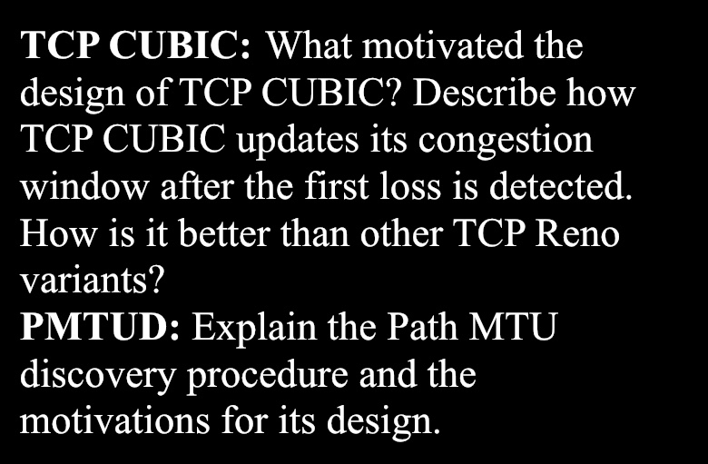 Solved Tcp Cubic What Motivated The Design Of Tcp Cubic