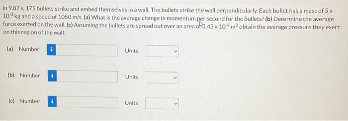 Solved In 9.87 s,175 bullets strike and embed themselves in | Chegg.com