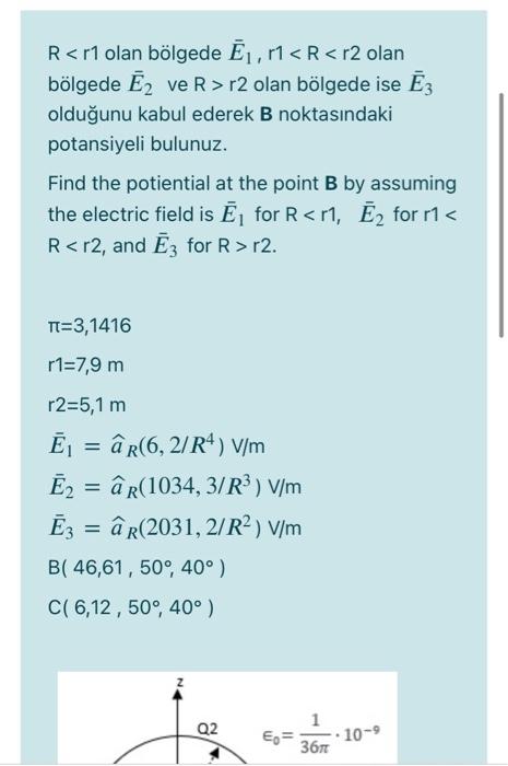 Solved R r2 olan bölgede ise Ē3 olduğunu kabul ederek B | Chegg.com