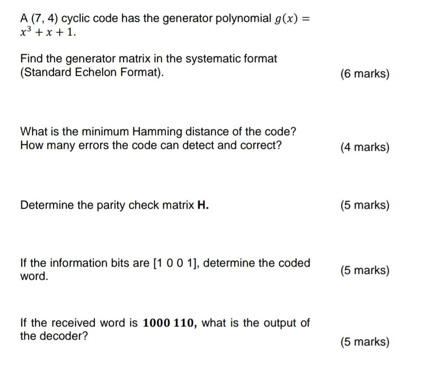 Solved A (7,4) cyclic code has the generator polynomial g(x) | Chegg.com