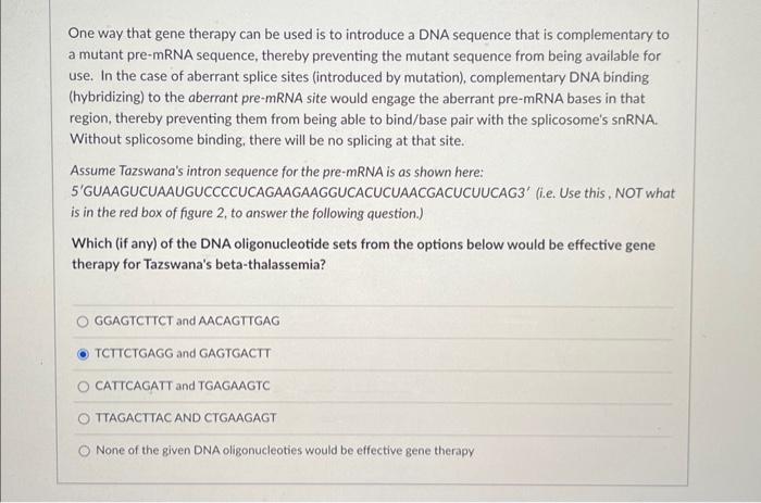 Solved One way that gene therapy can be used is to introduce | Chegg.com