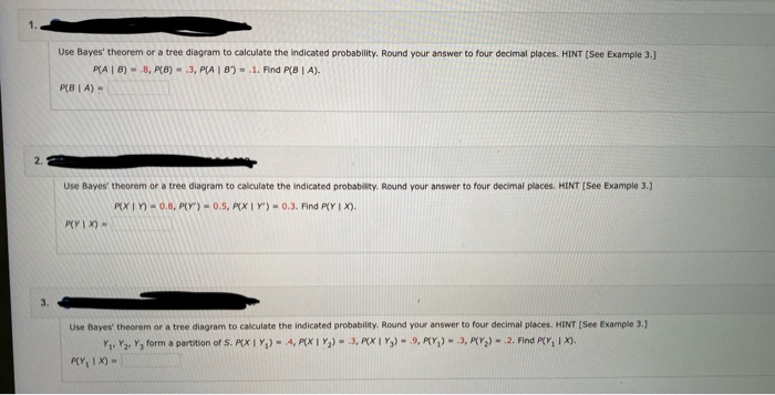 Solved Use Bayes' theorem or a tree diagram to calculate the | Chegg.com