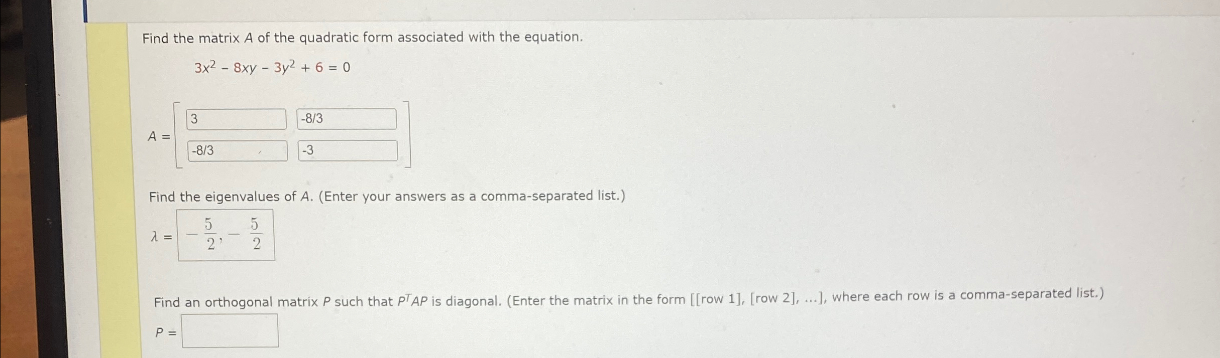 Solved Find the matrix A ﻿of the quadratic form associated | Chegg.com