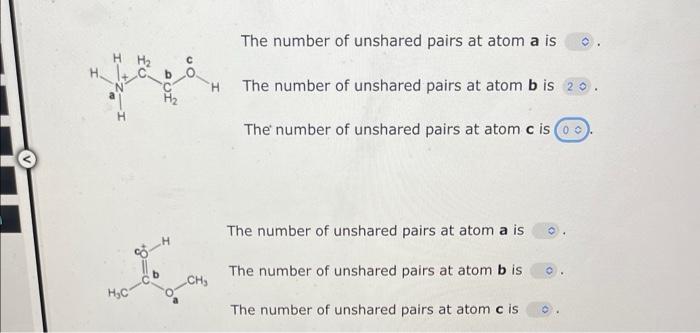 Solved The number of unshared pairs at atom a is The number | Chegg.com