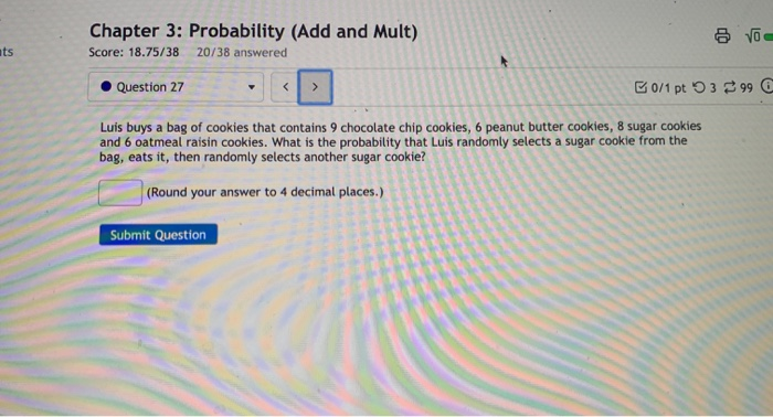 Solved Chapter 3: Probability (Add and Mult) Score: 18.75/38 | Chegg.com