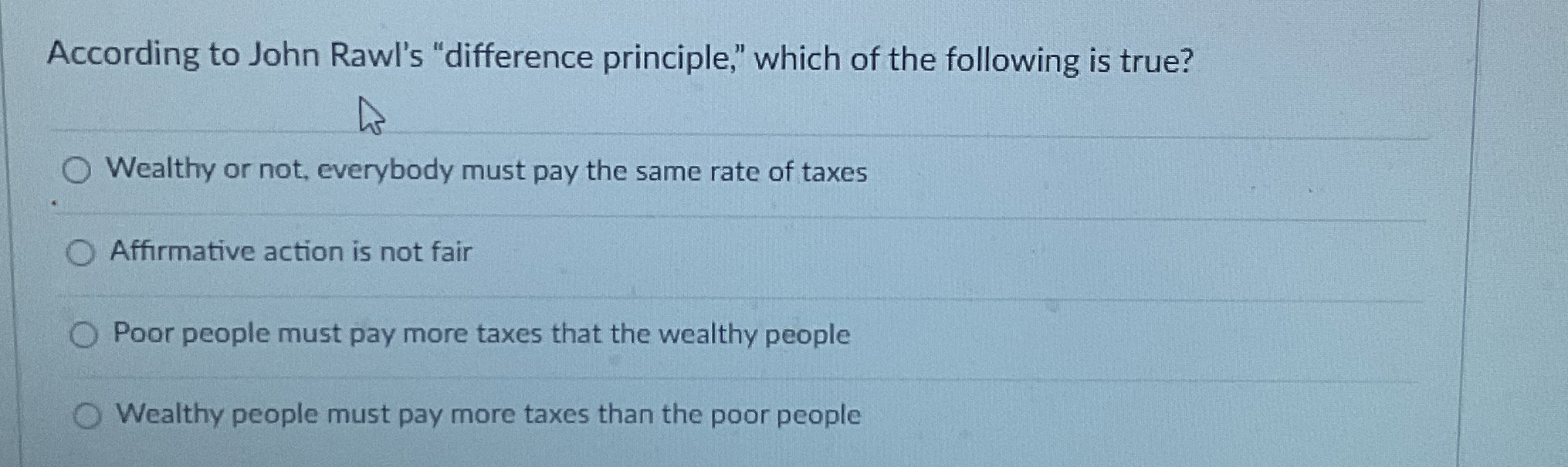 Solved According to John Rawl's "difference principle," | Chegg.com