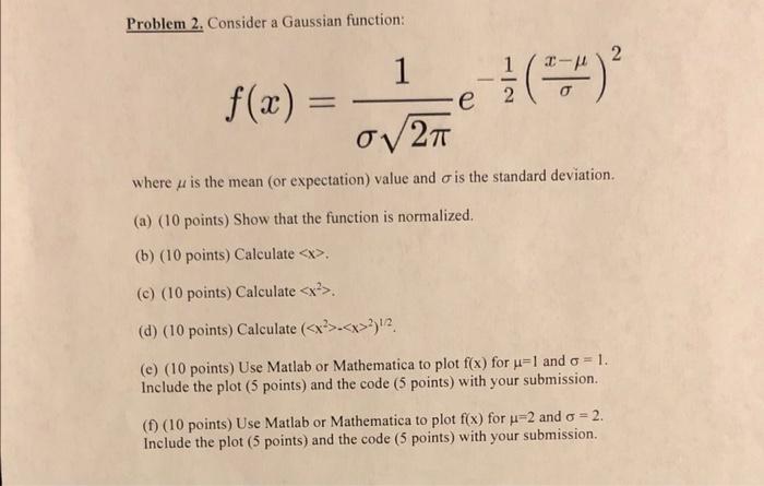 Solved Problem 2. Consider a Gaussian function: | Chegg.com