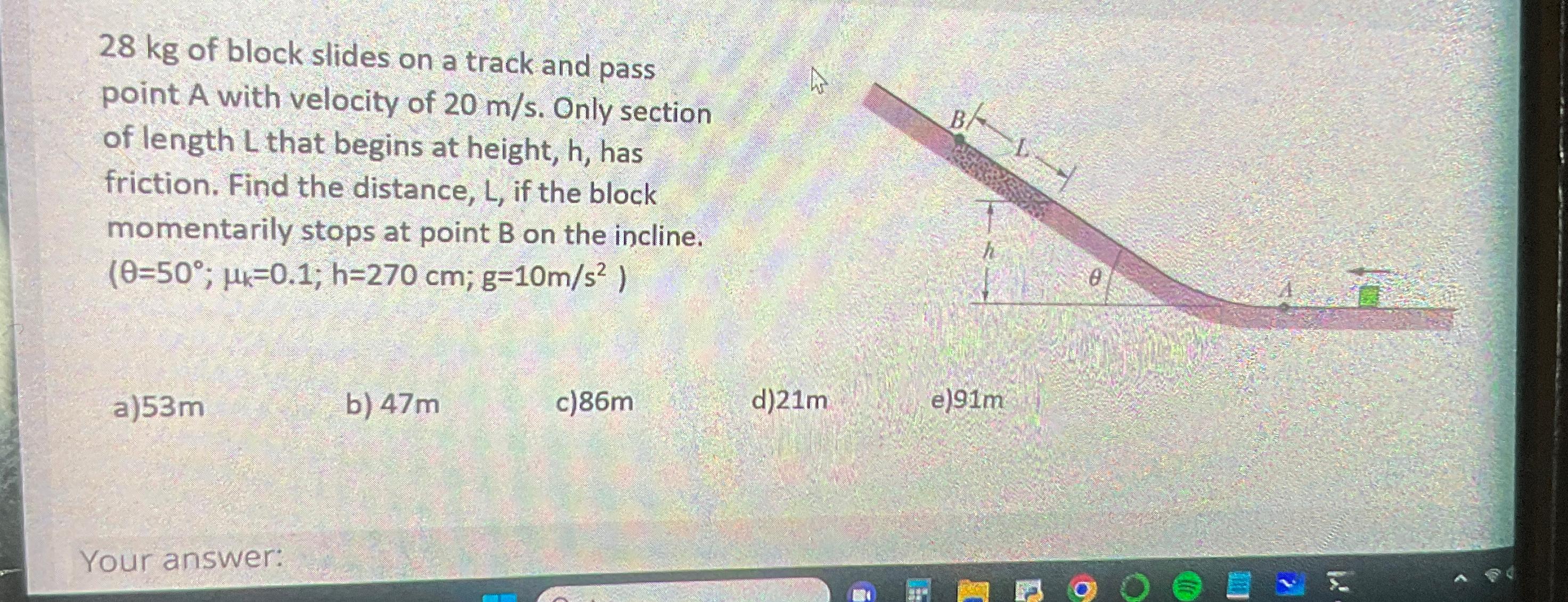 Solved 28kg ﻿of block slides on a track and pass point A | Chegg.com