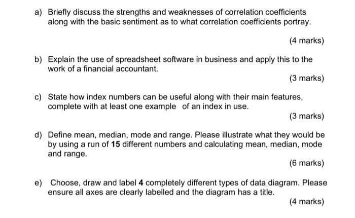 Solved a) Briefly discuss the strengths and weaknesses of | Chegg.com
