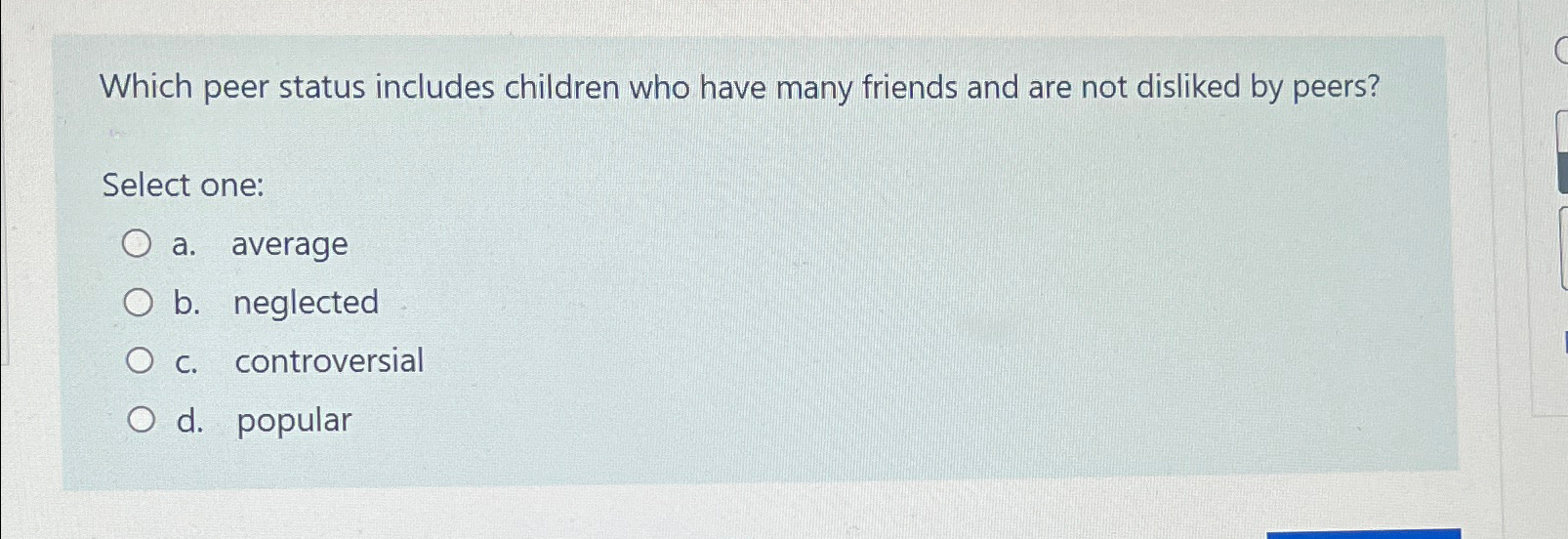 Solved Which peer status includes children who have many | Chegg.com